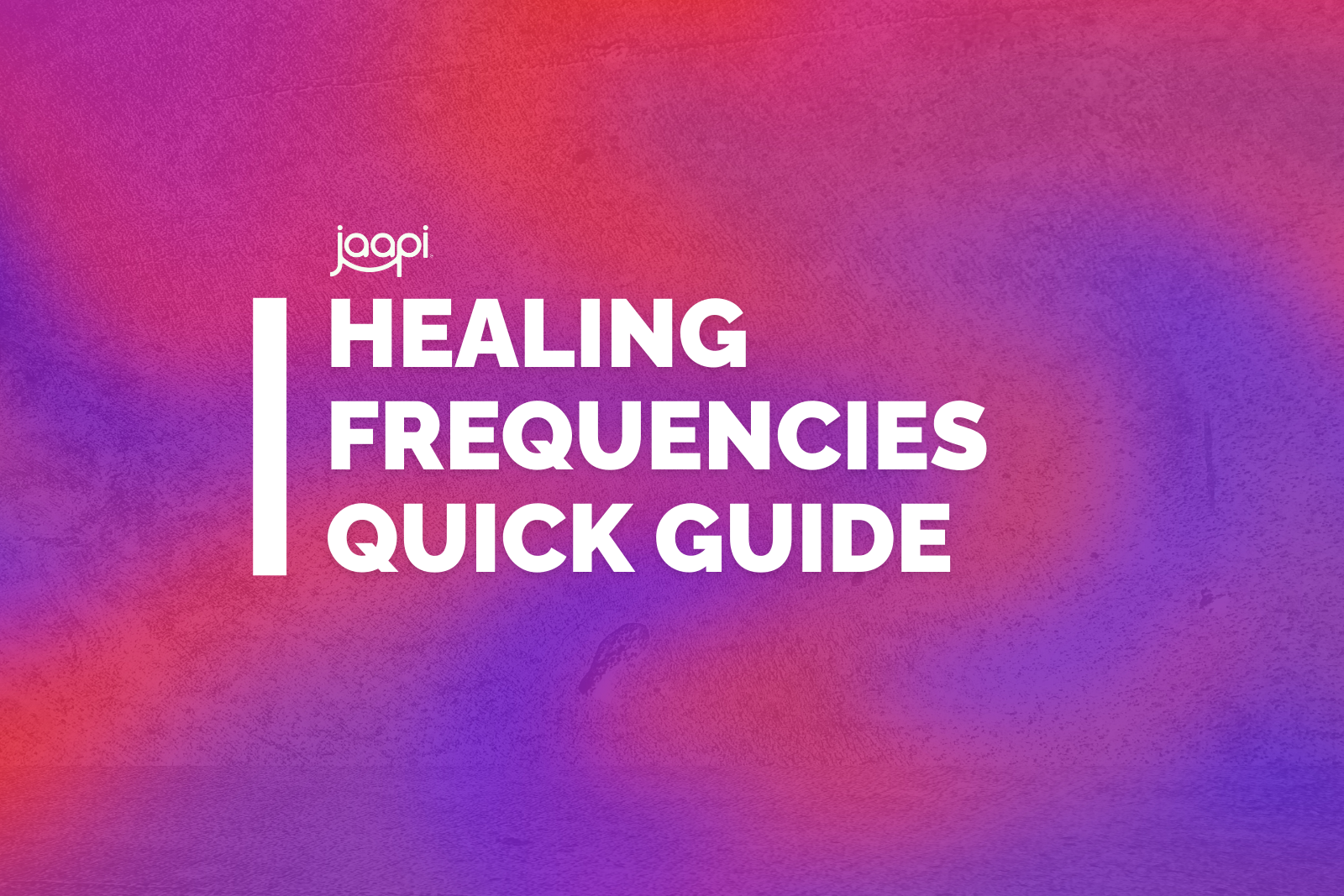 Healing Frequencies List: Essential Hz Values & Benefits Guide – Jaapi